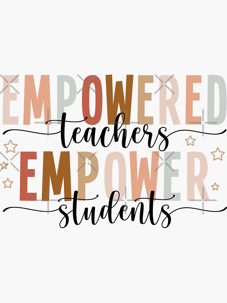 "Empowered Teachers Empower Students - Teacher Appreciation Gifts ...