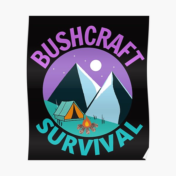 "Bushcraft Survival" Poster for Sale by mattades | Redbubble