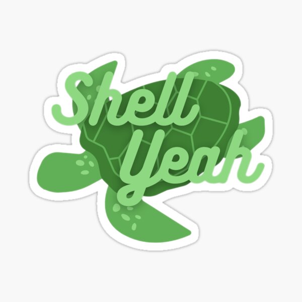 "Shell Yeah! Turtle sticker." Sticker by izzytarn | Redbubble