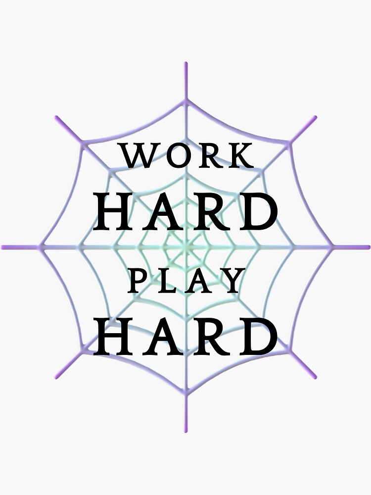 "WORK HARD PLAY HARK" Sticker by Nickky66 | Redbubble