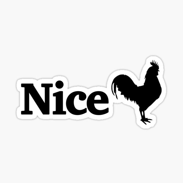"Nice Rooster " Sticker by GhostBlueTwo | Redbubble