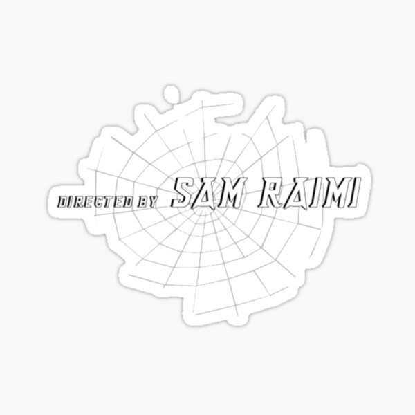 "Sam Raimi Directed By Sam Raimi " Sticker by BandTeesUKd | Redbubble