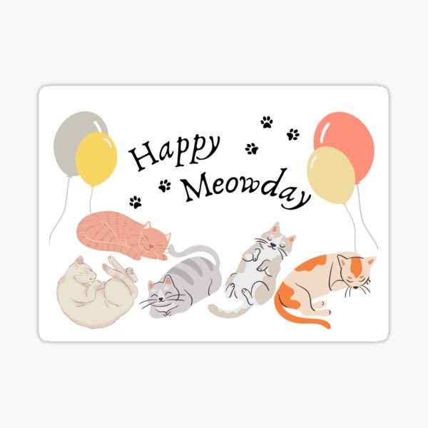 "Happy Meowday Happy Birthday Stickers, Mouse Pads, Magnets, Pillows ...