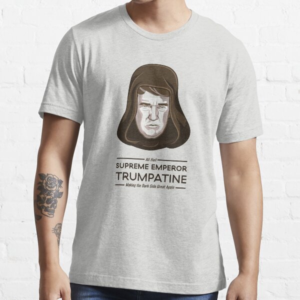 "Supreme Emperor Trumpatine" T-shirt for Sale by FacesOfAwesome ...