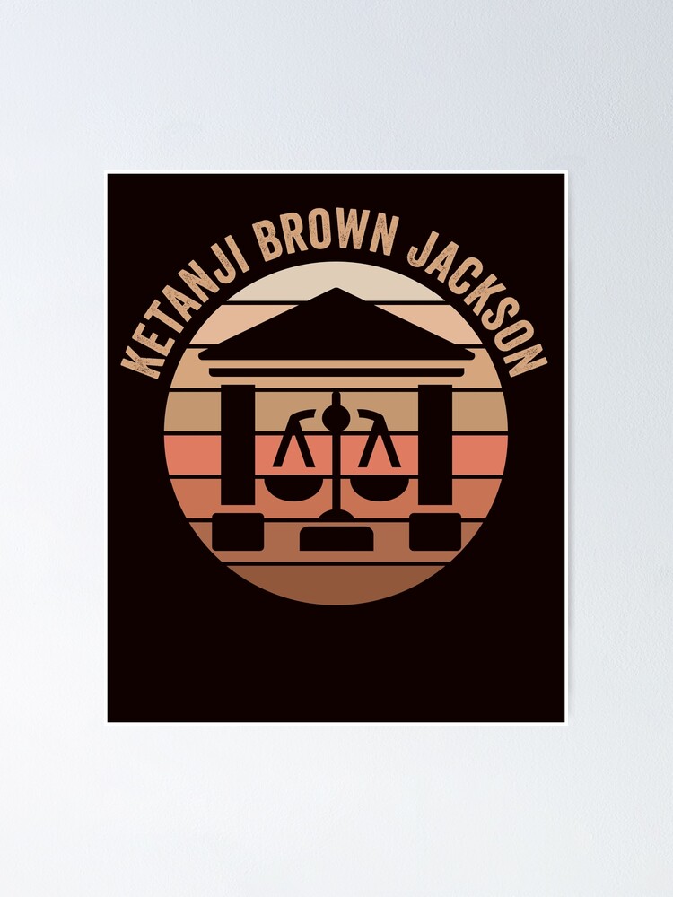 "Ketanji Brown Jackson Black History African Woman Judge Law" Poster by ...