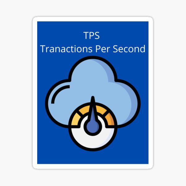 "TPS (Transactions Per Second)" Sticker by UpcomingTech | Redbubble