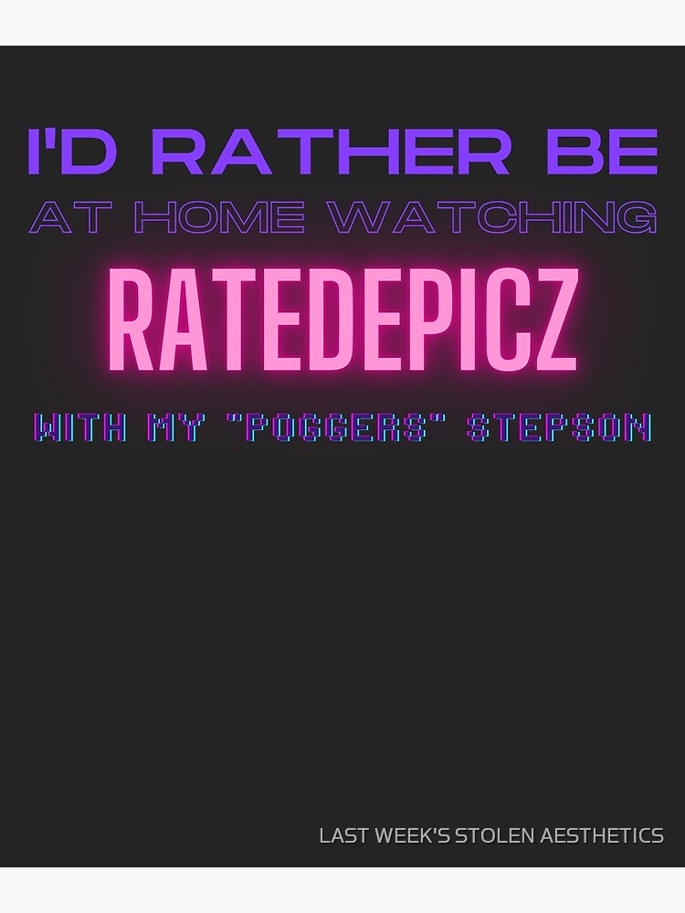 "RatedepicZ poggers stepson twitch youtube content creator" Art Print ...