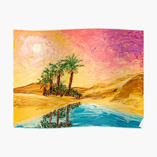 "Oasis in the Sahara desert" Poster for Sale by ArinasFineArt | Redbubble