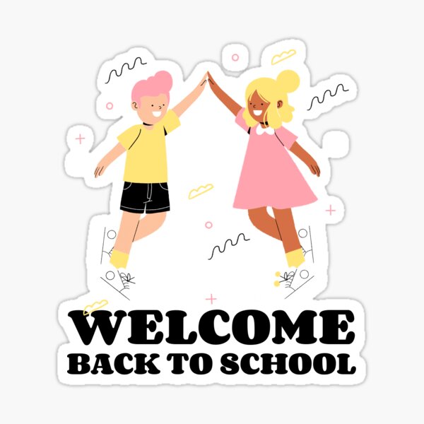 "funny - cute - WELCOME BACK TO SCHOOL" Sticker for Sale by ...