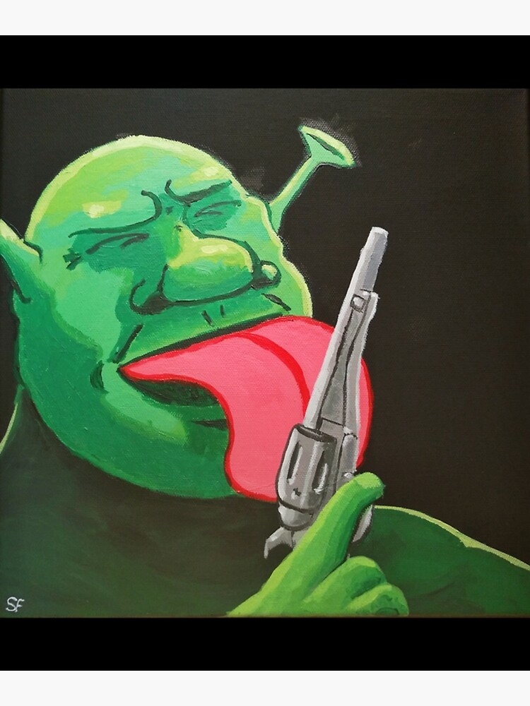 "Gun Shrek " Poster for Sale by ooskiedesign | Redbubble