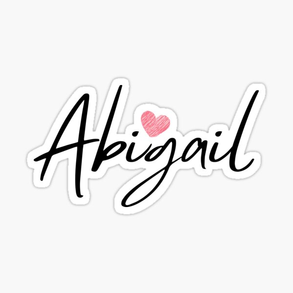 "Abigail name " Sticker by boba2002 | Redbubble