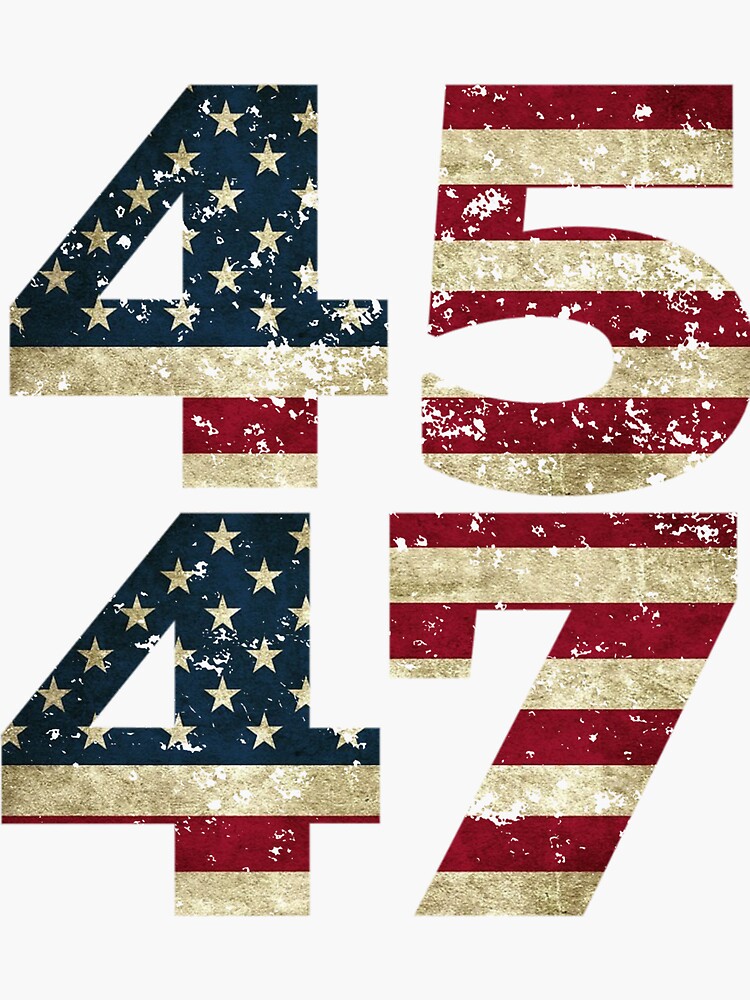 "45 47 Trump 2024 President Republican Support President Election 2024 ...