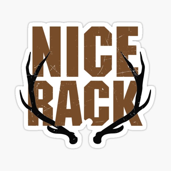 "Nice rack" Sticker for Sale by pnkpopcorn | Redbubble