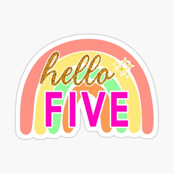 "Gold Hello Five 5th Birthday" Sticker for Sale by Magik-Art | Redbubble