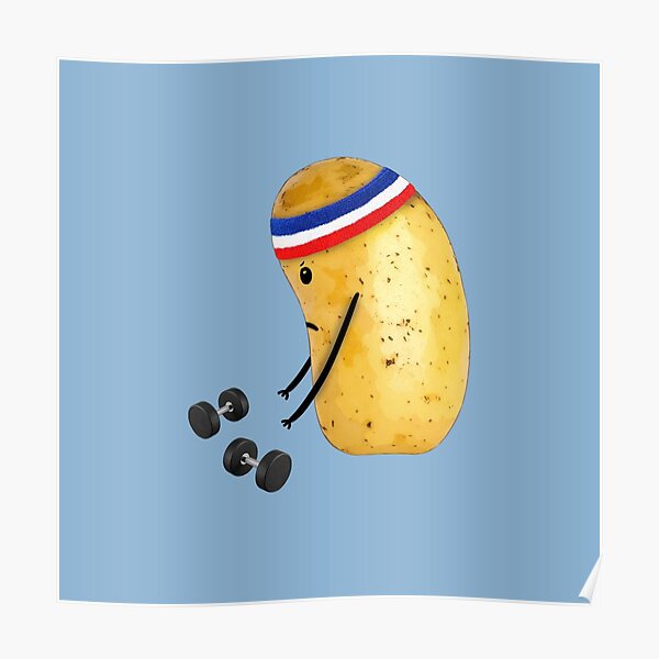 "A very mad potato exercising." Poster for Sale by MikicaM | Redbubble