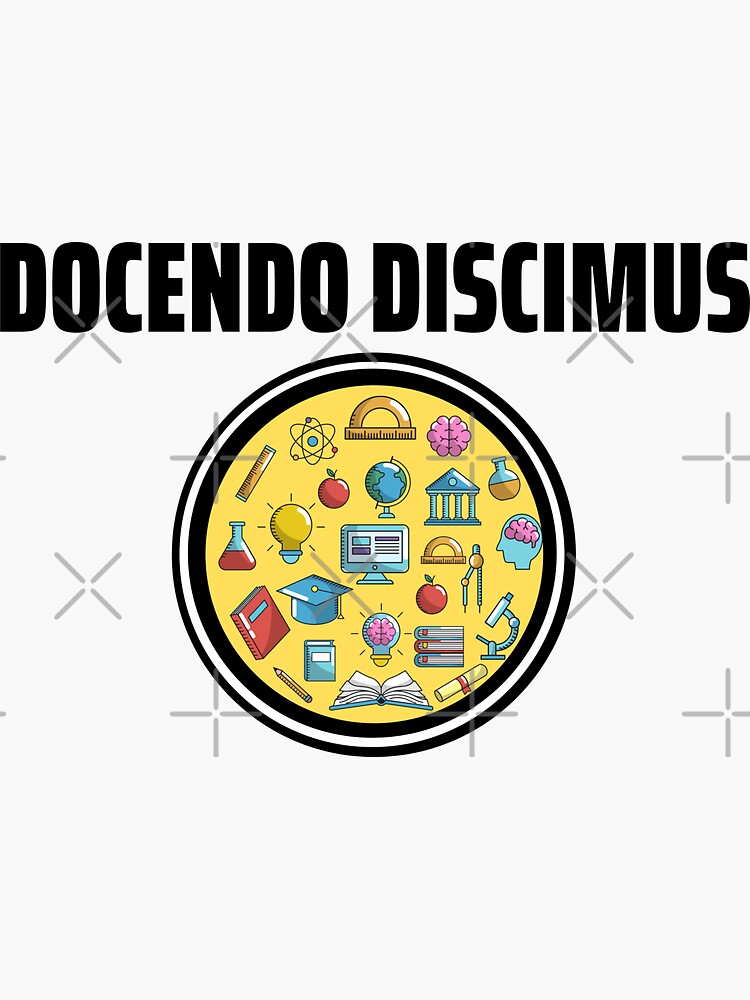 "Docendo Discimus - By teaching we learn" Sticker by Pstawicki | Redbubble