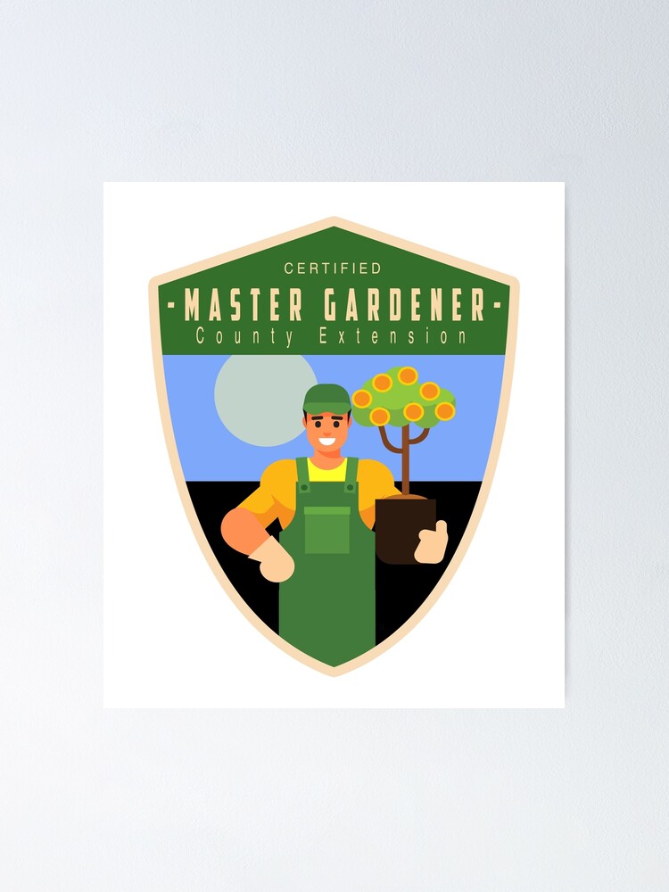 "Master Gardeners Gardening Master Gardener" Poster by CattlettArt ...