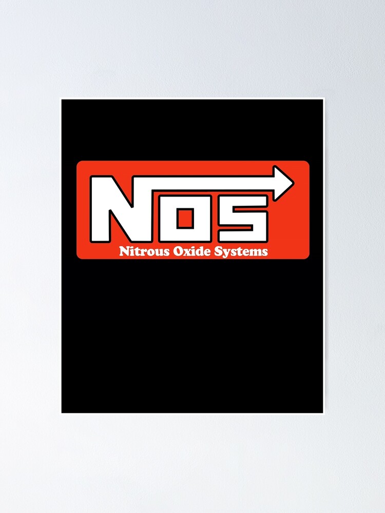 "NOS Nitrous Oxide Systems " Poster for Sale by menashevolpiom | Redbubble