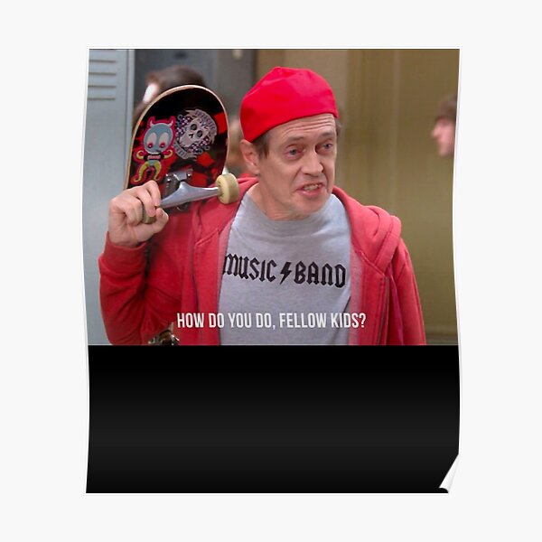 "Fellow kids meme" Poster for Sale by tziporahtanina7 | Redbubble