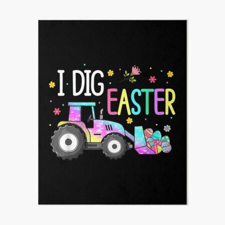 "I Dig Easter Eggs Tractor Bunny Toddlers Boys Girls " Art Board Print ...