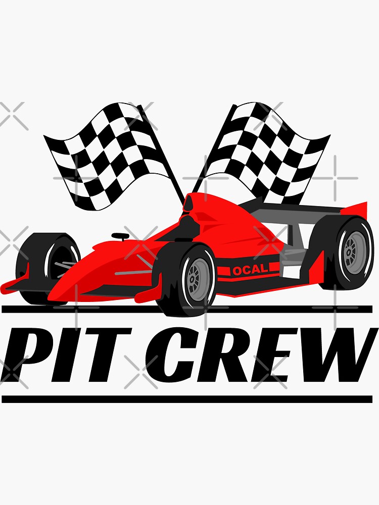 "pit crew for car race parties..." Sticker by 3liliesworld | Redbubble