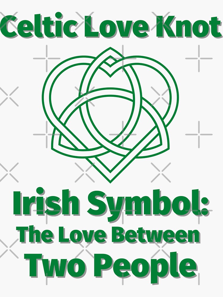 "Celtic Love Knot Irish Symbol: The Love Between Two People" Sticker by ...