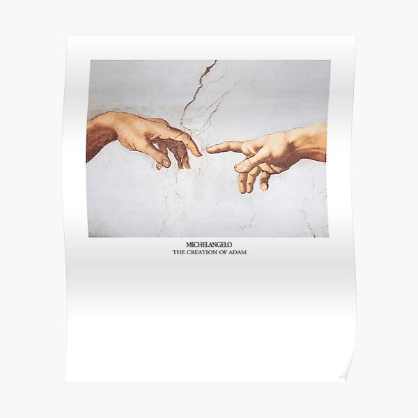 "The Creation of Adam Michelangelo Fingers Touching Poster" Poster by ...