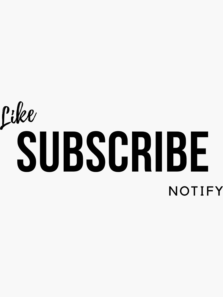 "Like Subscribe Notify" Sticker by x-inc | Redbubble