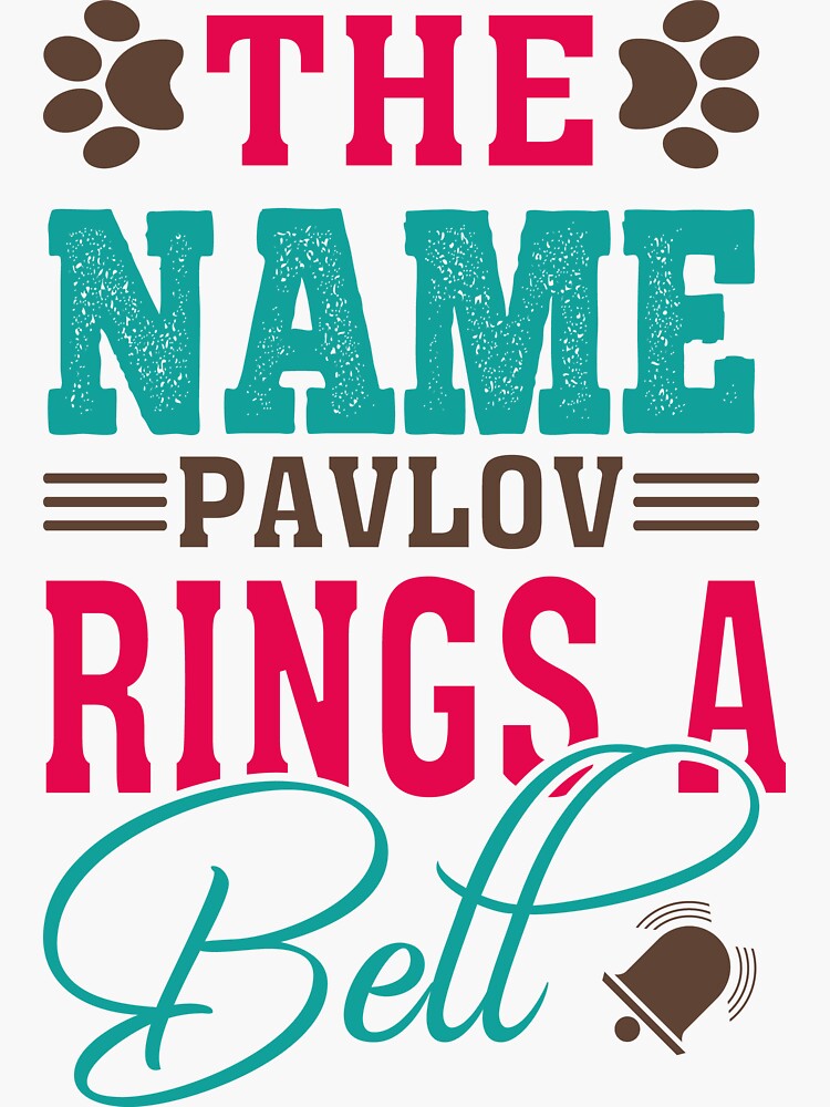 "Does The Name Pavlov Ring a Bell Art Psychology Humor" Sticker by ...