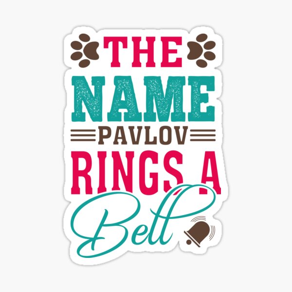 "Does The Name Pavlov Ring a Bell Art Psychology Humor" Sticker by ...