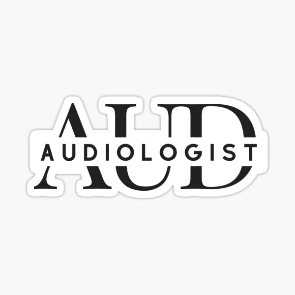 "Audiologist (AUD) in Black and White Overlay" Sticker by Hear4theEars ...