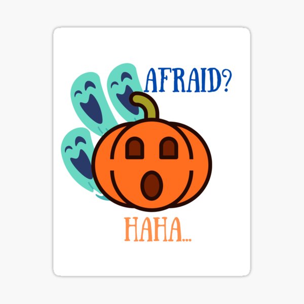 "Scared? Haha..." Sticker by ttake-it-easyy | Redbubble