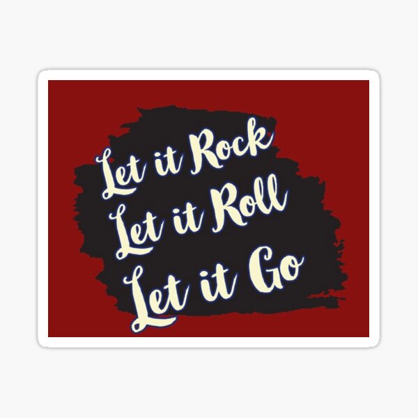 "Let it Go" Sticker by bravenew-design | Redbubble