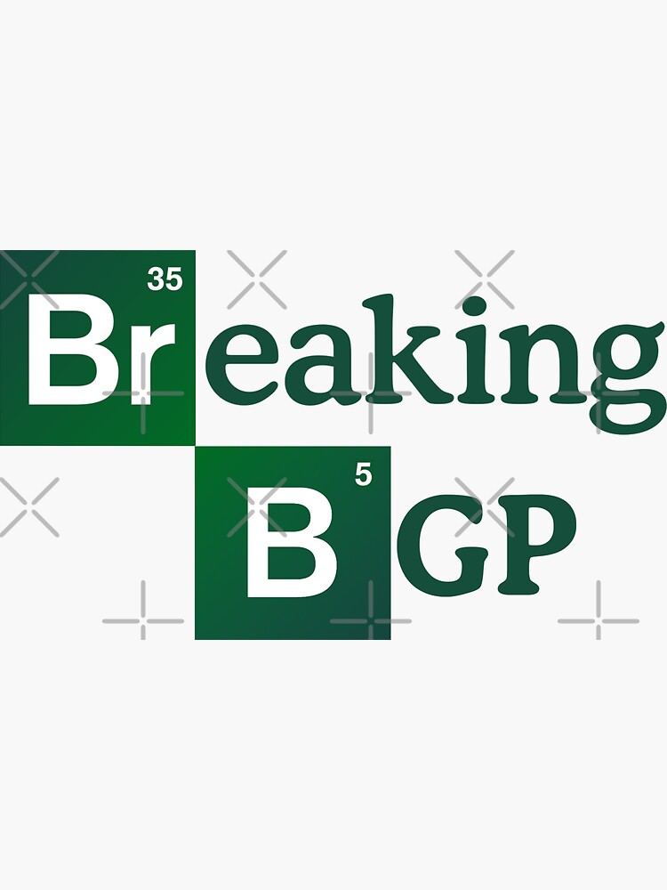 "Breaking BGP Network Engineer Funny" Sticker for Sale by ...