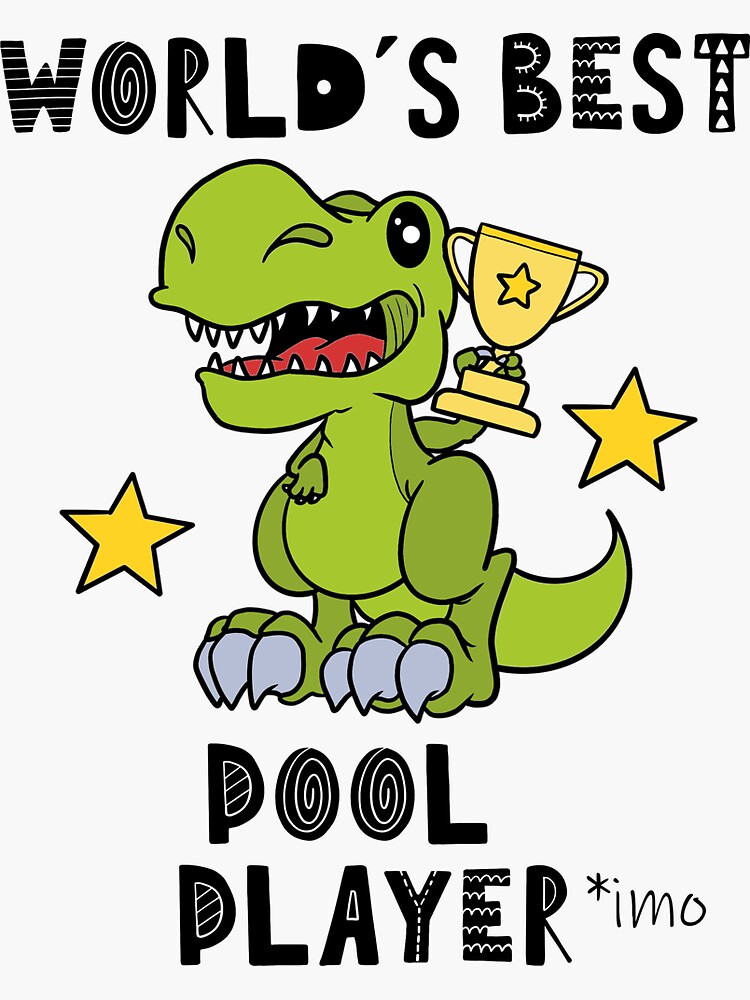 "Worlds Best Pool Player, Funny, Humor, Dinosaur, T Rex, Tyrannosaurus ...