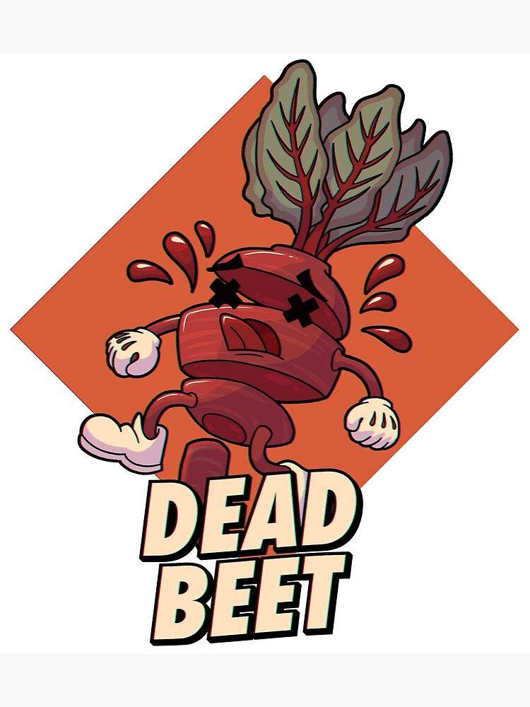 "Dead Beet Pun V2" Poster by cake-for-all | Redbubble