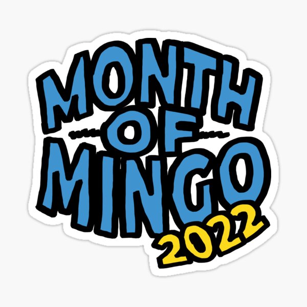 "Month of Mingo 2022 Logo" Sticker for Sale by connor-maitland | Redbubble