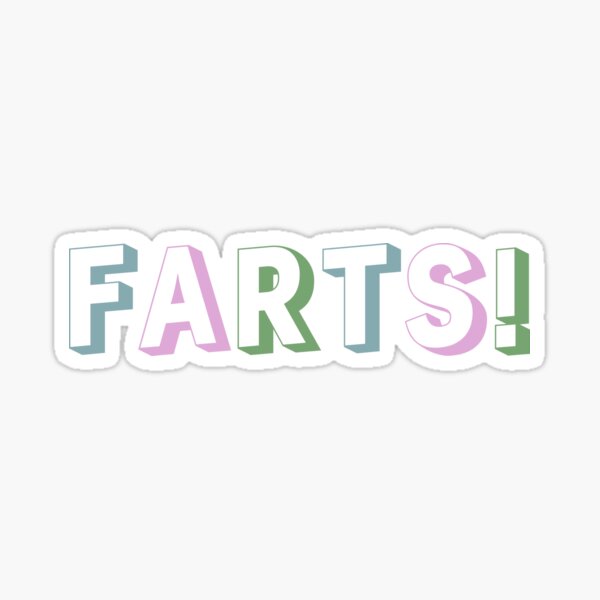 "Farts!" Sticker by DaganSays | Redbubble