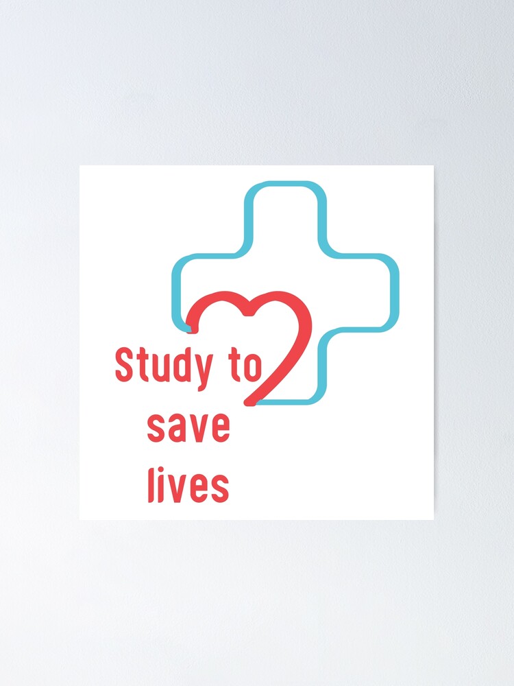 "Study To Save Lives Doctors Day" Poster by Lolliita | Redbubble