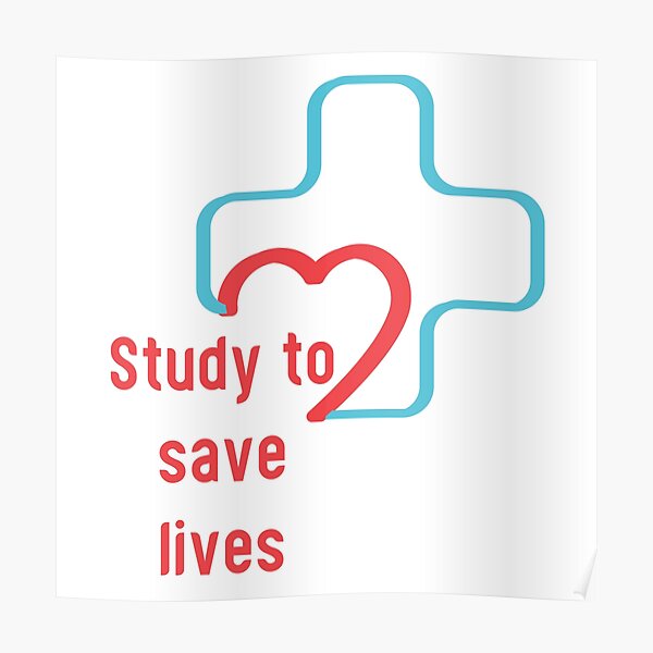 "Study To Save Lives Doctors Day" Poster by Lolliita | Redbubble