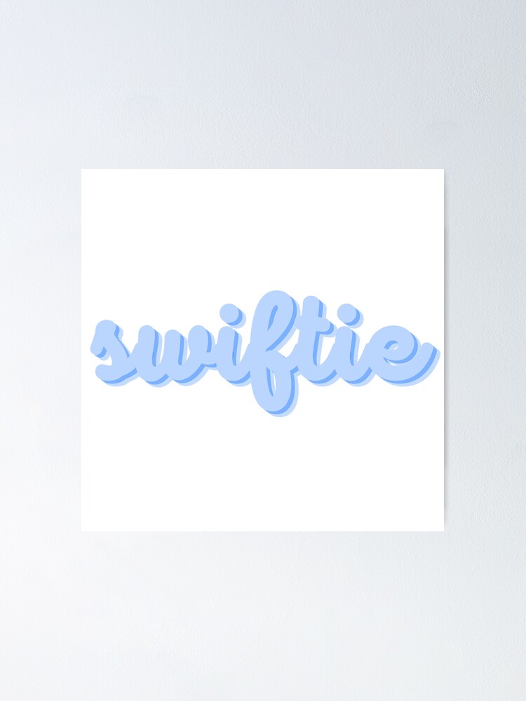"Taylor Swift ‘swiftie’" Poster by sarahswiftie | Redbubble