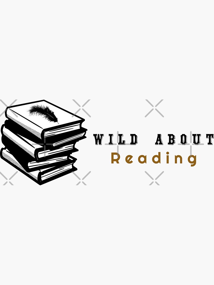 "Wild about Reading" Sticker by theminimalzone | Redbubble