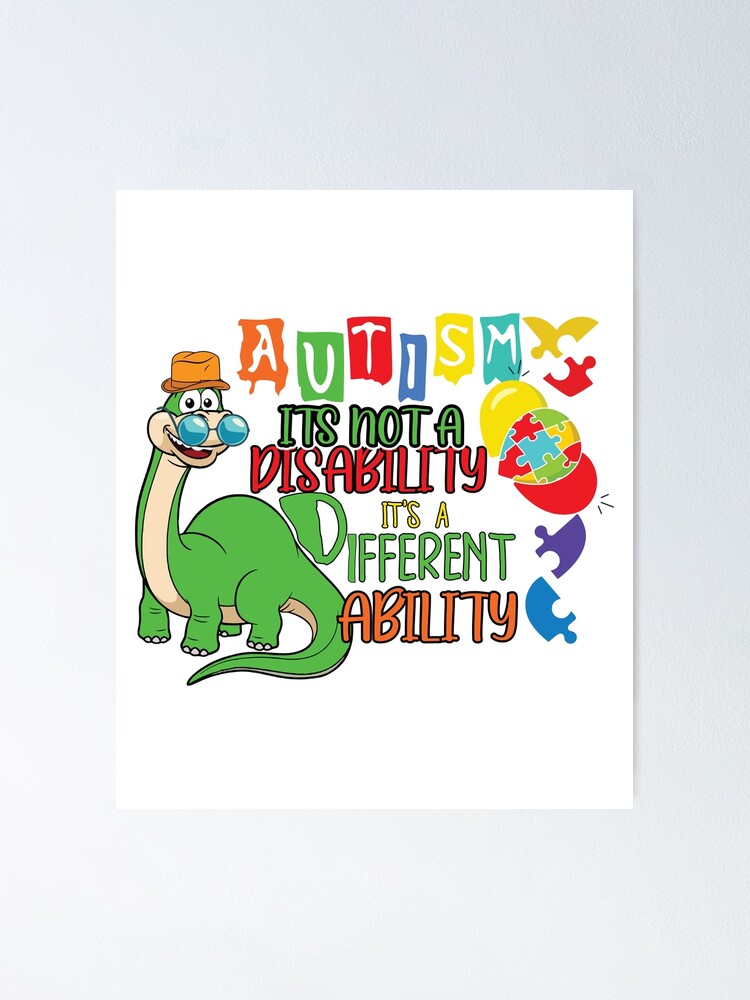 "AUTISM IT'S NOT A DISABILITY IT'S A DIFFERENT ABILITY" Poster by ...
