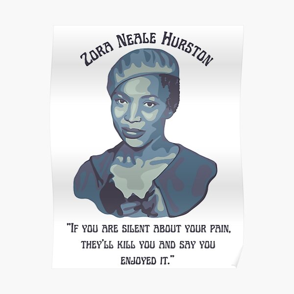 "Zora Neale Hurston Portrait and Quote" Poster for Sale by ...