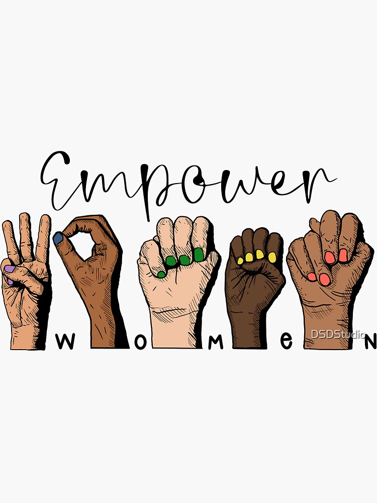 "Empower Women" Sticker by DSDStudio | Redbubble