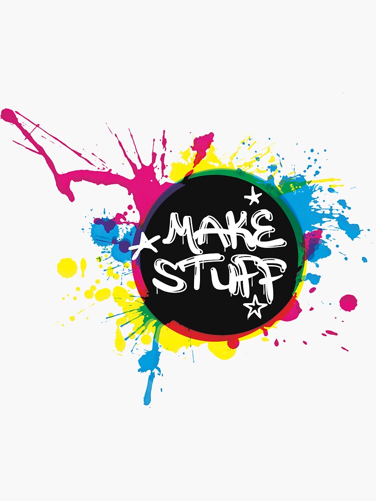 "Make Stuff" Sticker by amandartwork | Redbubble