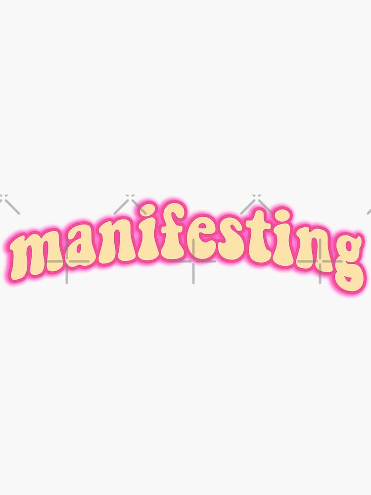 "manifesting" Sticker for Sale by saracreates | Redbubble