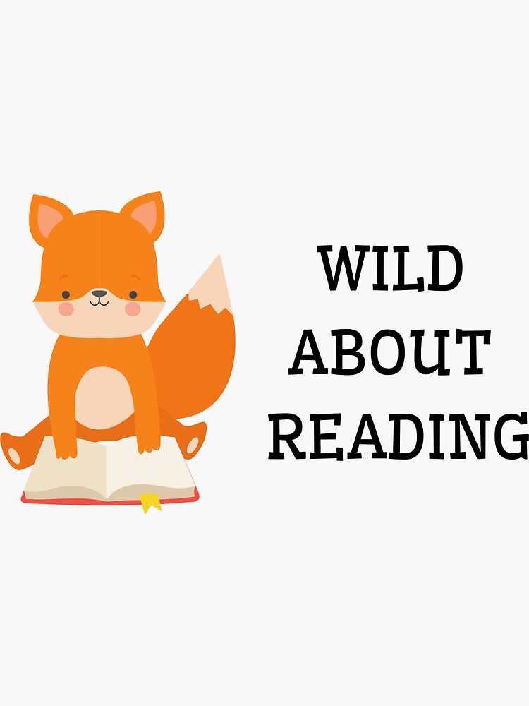 "Wild About Reading" Sticker by cutedesign1234 | Redbubble