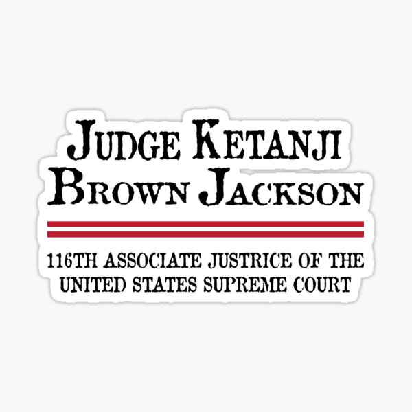 "Judge Ketanji Brown Jackson Black Girl Magic Supreme Court" Sticker by ...