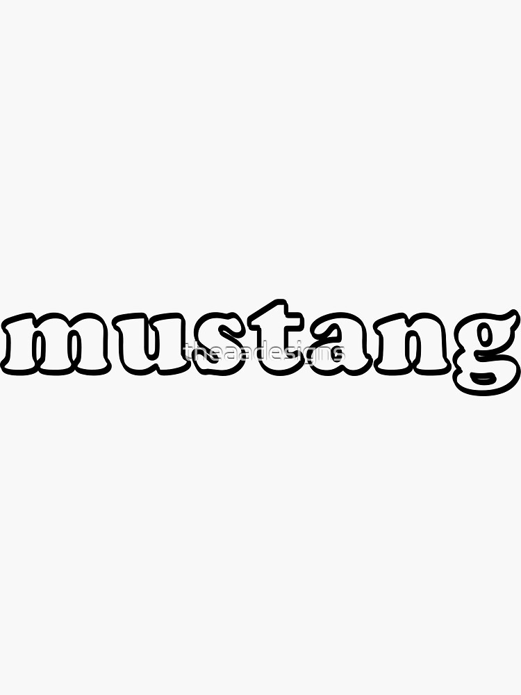 "Mustang Bubble Letters Mustang Horse" Sticker by theaadesigns | Redbubble